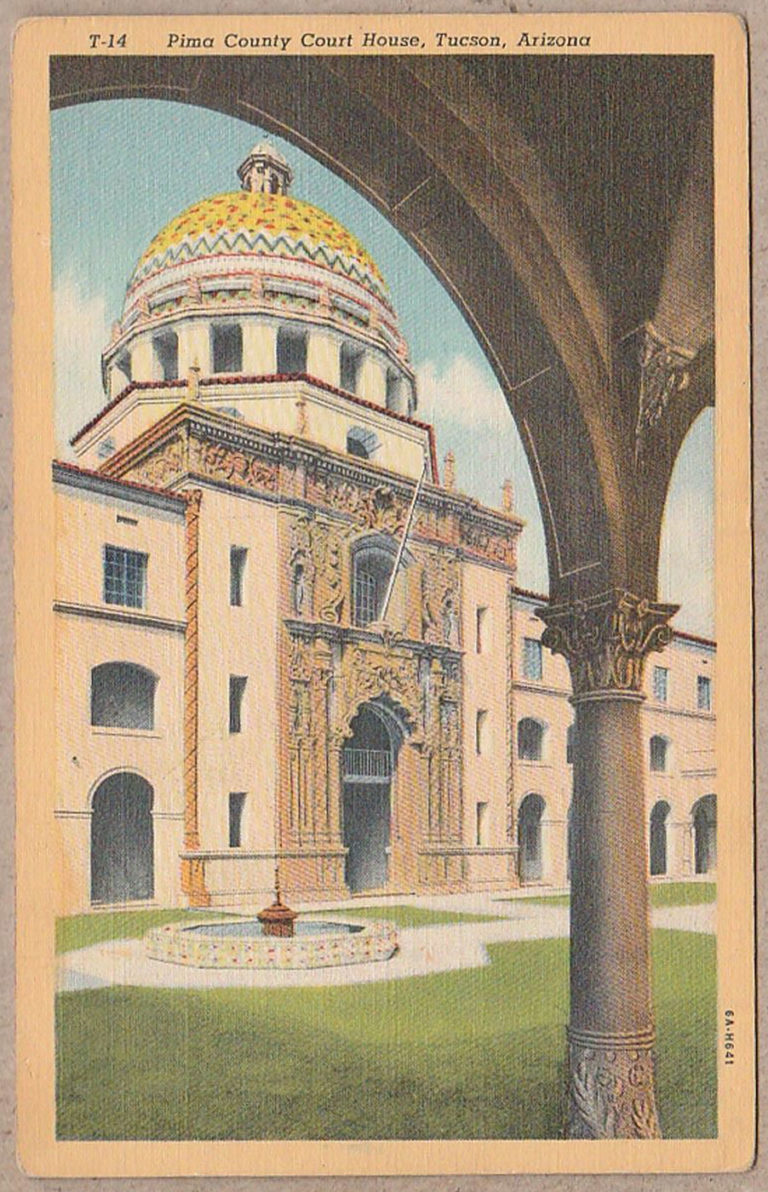 Four Buildings, Six Executions, and a Fountain: The Courthouses of Pima ...